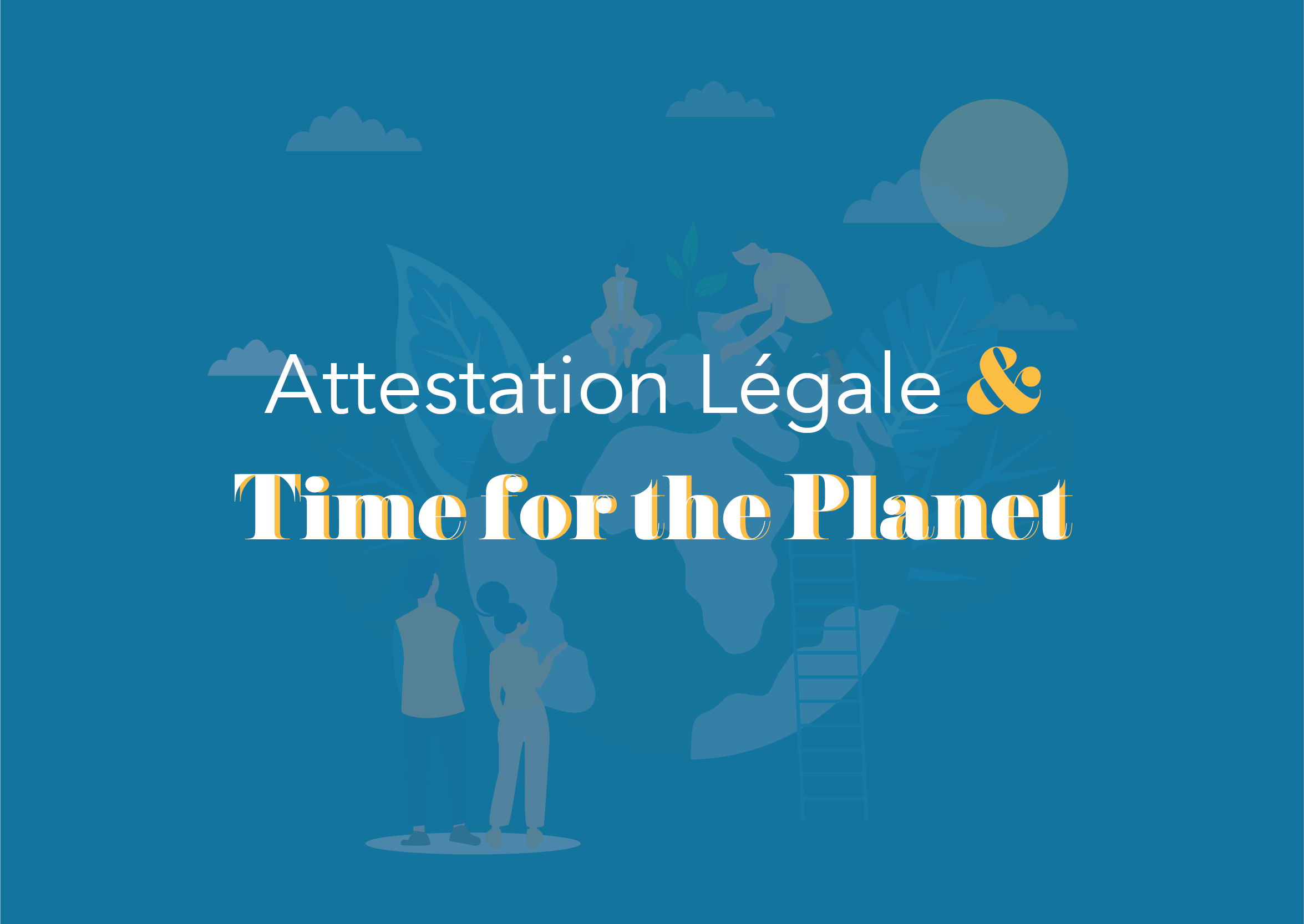 Attestation L gale S engage Aux C t s De Time For The Planet Pour